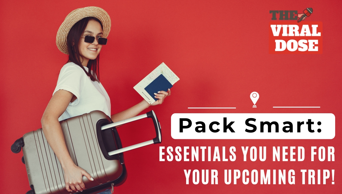 Essential Travel Packing Tips to Pack Smart and Travel Easy